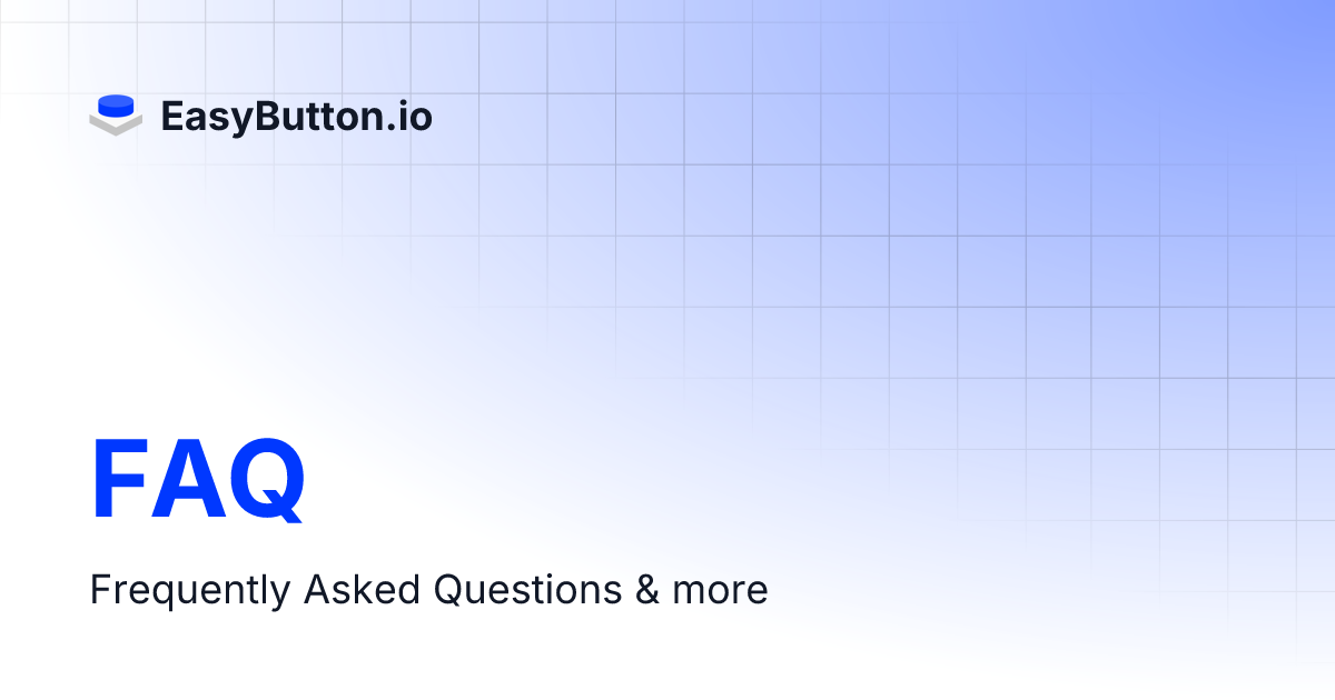 FAQ | EasyButton.io